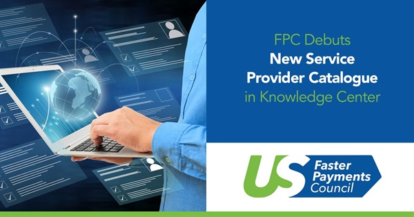 FPC Publishes Faster Payments Service Provider Catalogue
