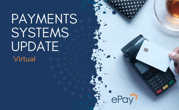 Payments Systems Update - Virtual