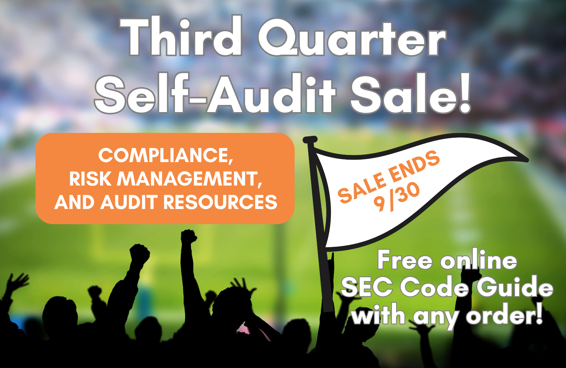 LAST CHANCE: Third Quarter Self-Audit Sale